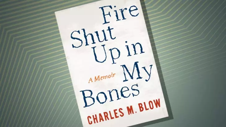 Coperta „Fire Shut Up in My Bones” de Charles M. Blow