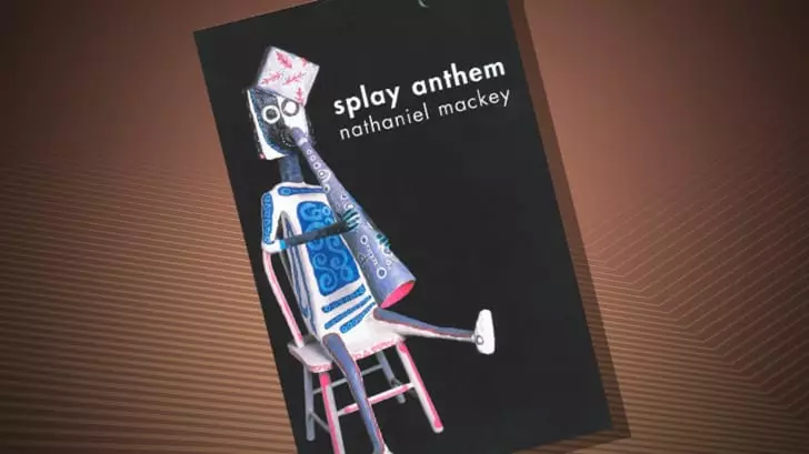 Iqweqwe le-'Splay Anthem' nguNathaniel Mackey